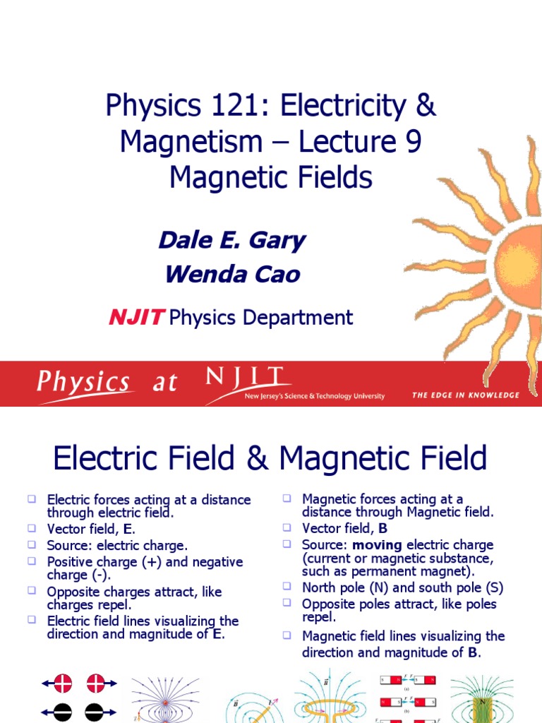 Physics 121: Electricity & Magnetism - Lecture 9 Magnetic Fields | PDF ...