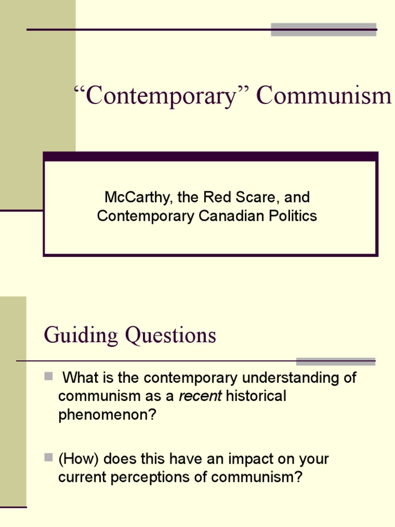 "Contemporary" Communism: Mccarthy, The Red Scare, and Contemporary ...