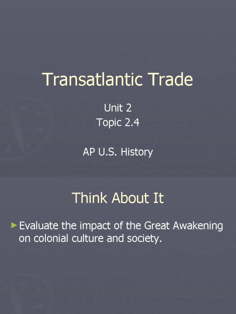 JB APUSH Unit 2 Topic 2.4 | PDF | Atlantic Slave Trade | Slavery