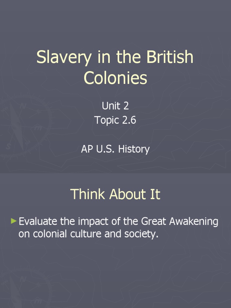 JB APUSH Unit 2 Topic 2.6 | PDF | Atlantic Slave Trade | Slavery