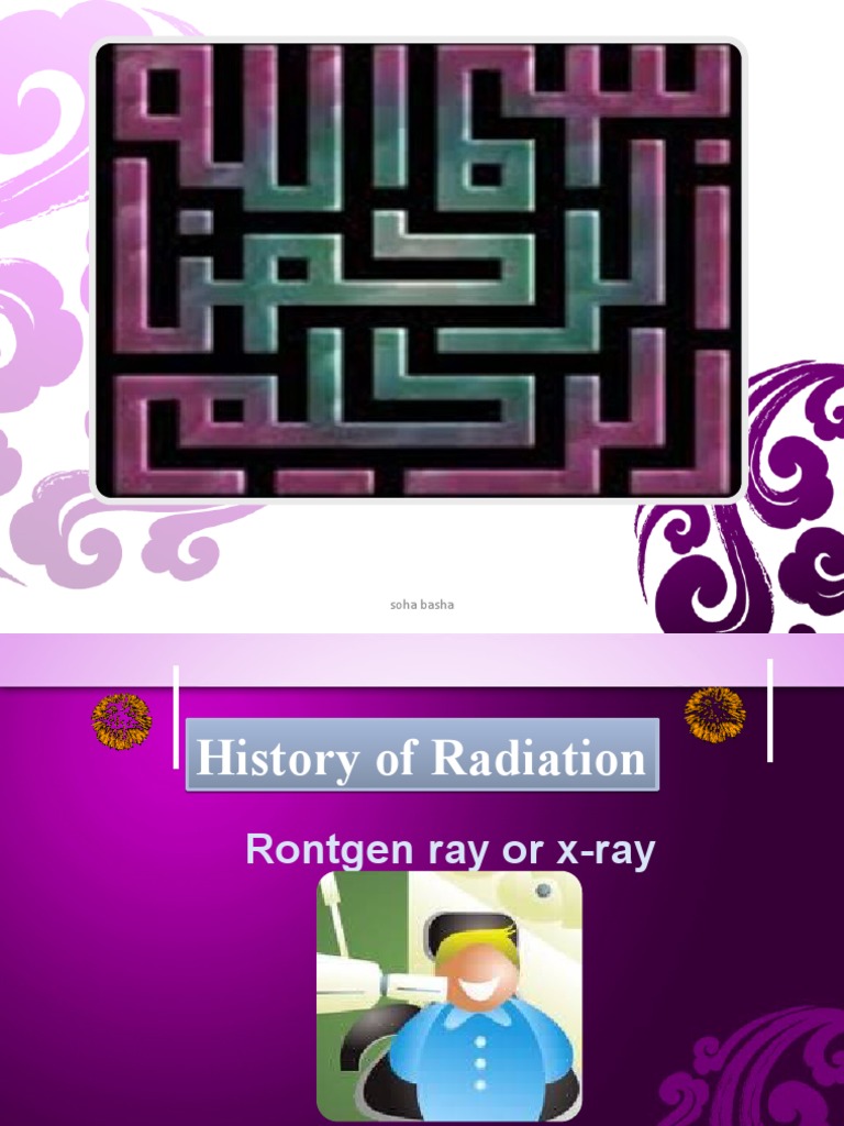 History of Radiation & Physics | PDF | Absorbed Dose | X Ray