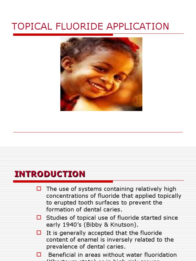 Topical Fluoride Application | PDF | Fluoride | Dentistry