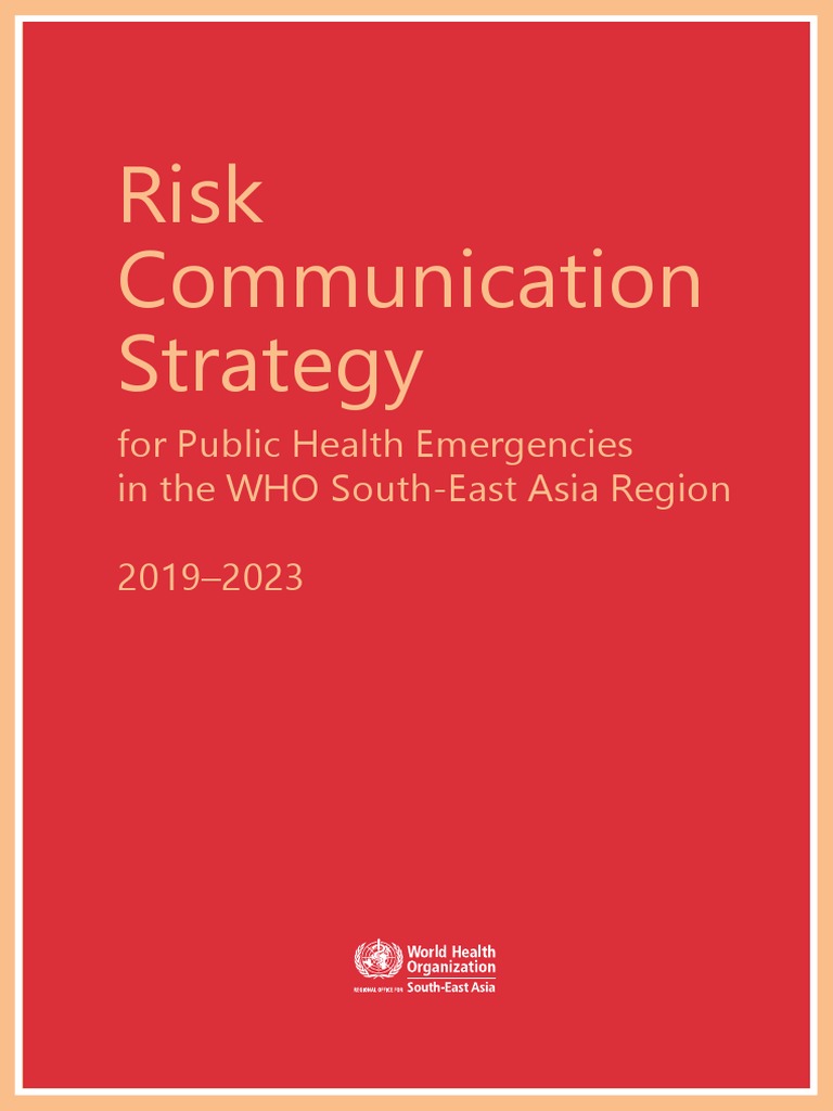 Risk Communication Strategy: For Public Health Emergencies in The WHO ...