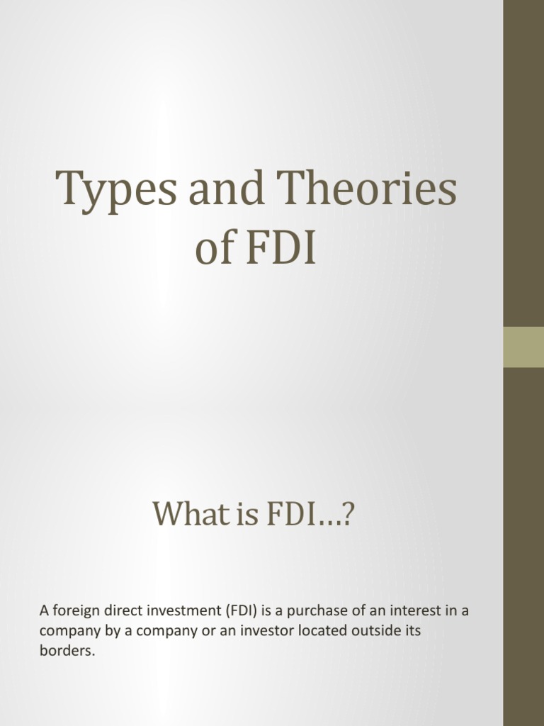 Theories and Types of Foreign Direct Investment | PDF | Foreign Direct ...