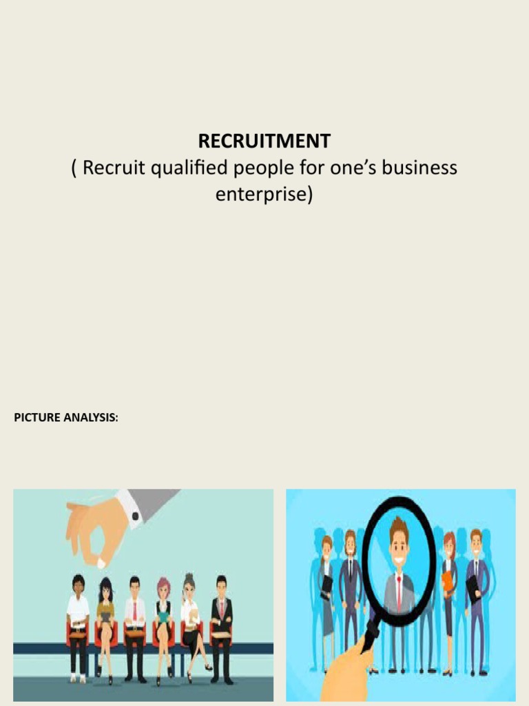 (Recruit Qualified People For One's Business Enterprise) : Recruitment ...