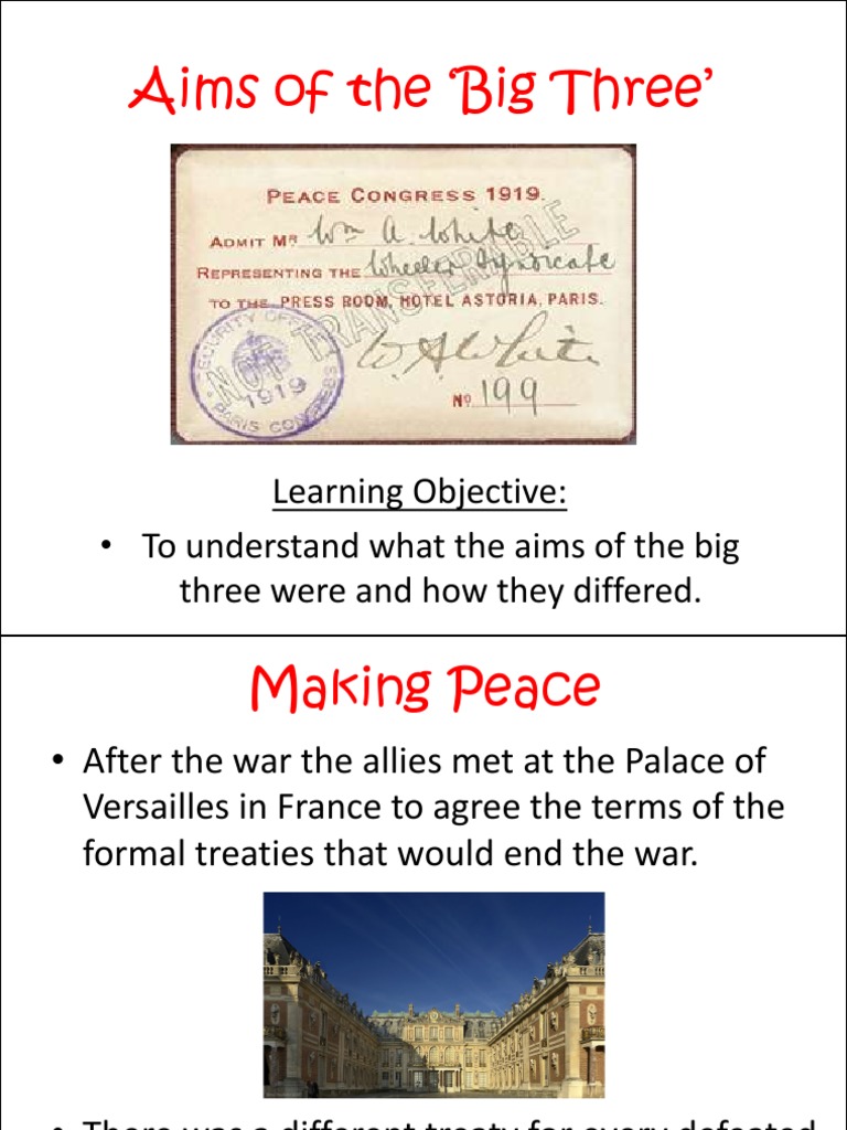Aims of the Big Three at Versailles | PDF | Treaty Of Versailles ...