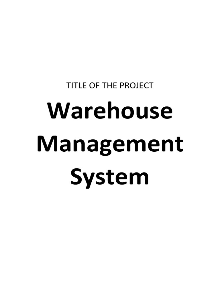Warehouse Management System: Title of The Project | PDF | Warehouse ...