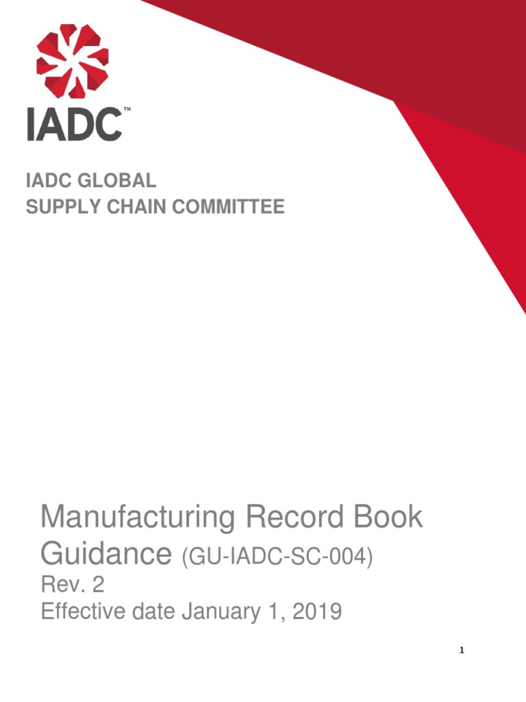 Manufacturing Record Book Guidance: (GU-IADC-SC-004) Rev. 2 Effective ...