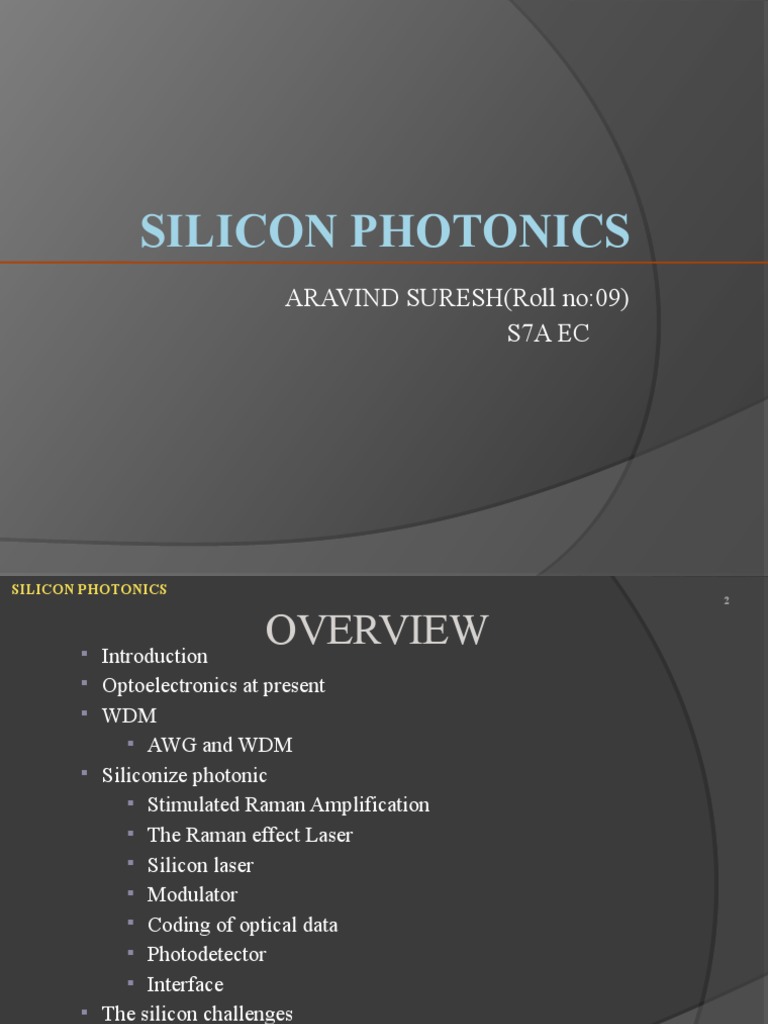 SEMINAR Silicon Photonics Presentation | PDF | Photonics | Chemical ...