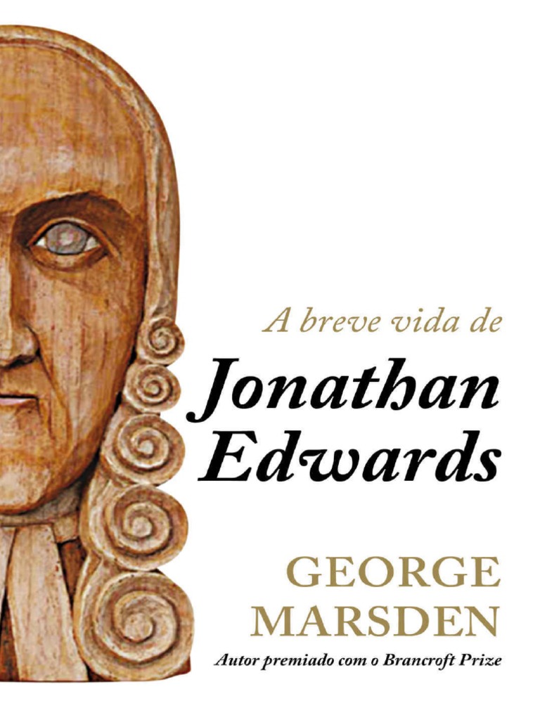 A Breve Vida de Jonathan Edward - George Marsden | PDF