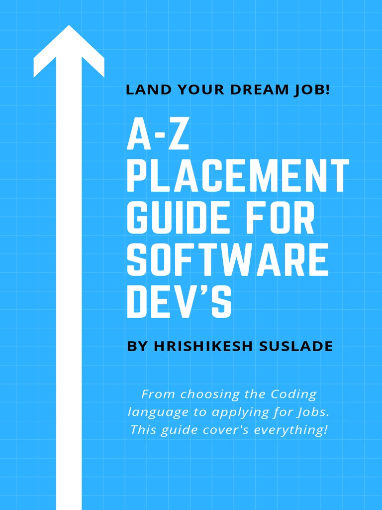 A-Z Placement Guide For Software Dev'S: Land Your Dream Job! | PDF ...