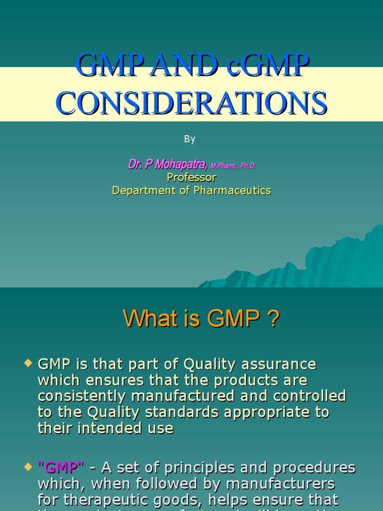 GMP and CGMP Considerations | PDF | Quality Assurance | Pharmaceutical ...
