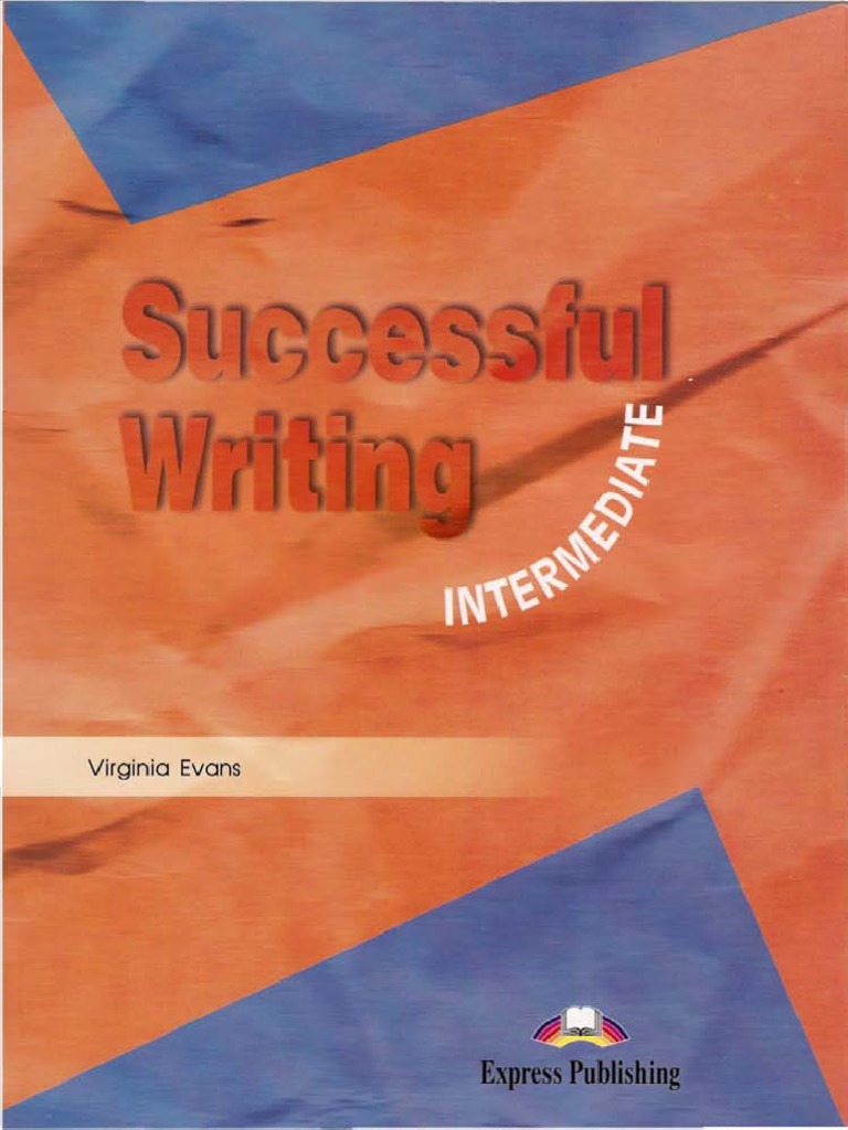 Virginia Evans Successful Writing Intermediate Student - S Book | PDF ...