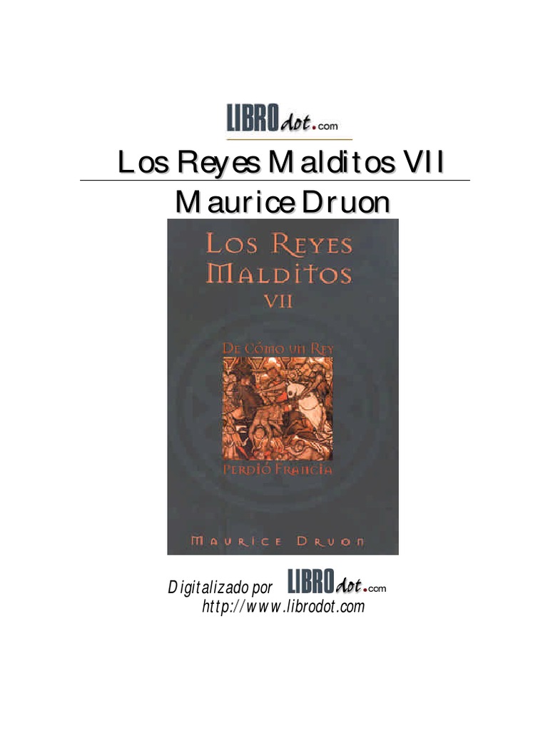 Druon Maurice Los Reyes Malditos 7 de Como Un Rey Perdio Francia | PDF ...