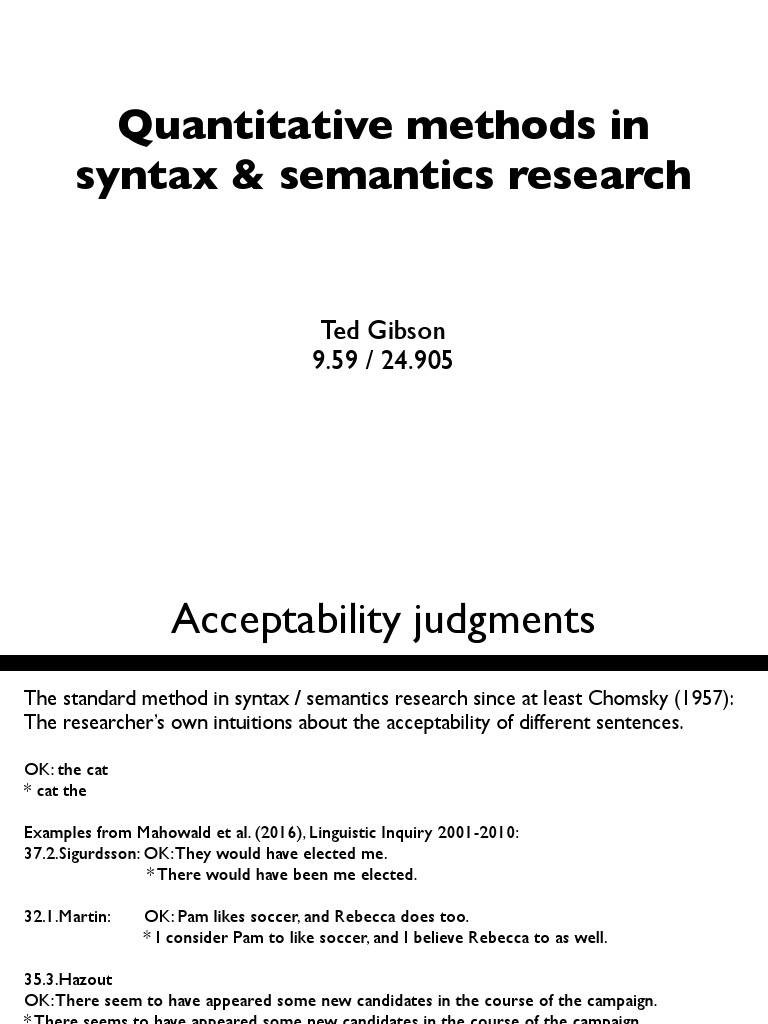 Quantitative Methods in Syntax & Semantics Research: Ted Gibson 9.59 ...