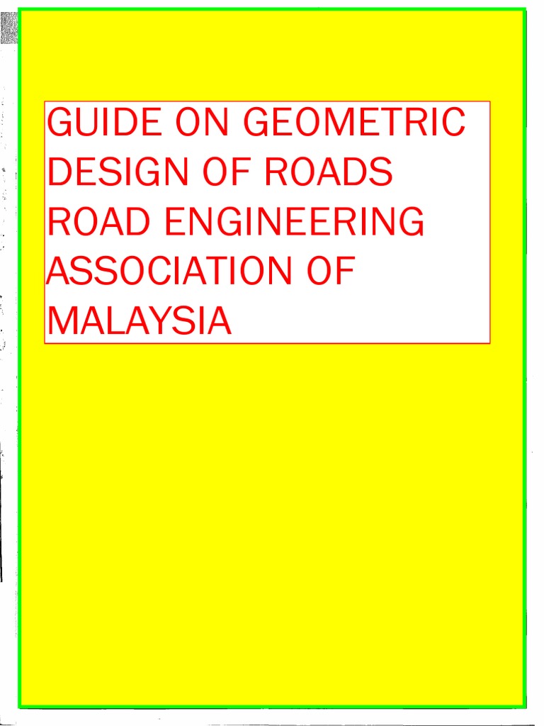 Guide On Geometric Design of Roads Road Engineering Association of ...