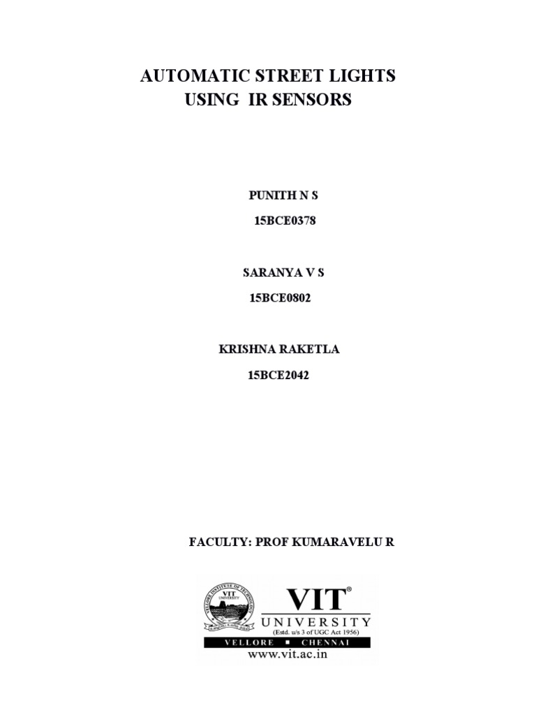 Automatic Street Lights Using Ir Sensors: Punith N S 15BCE0378 | PDF ...