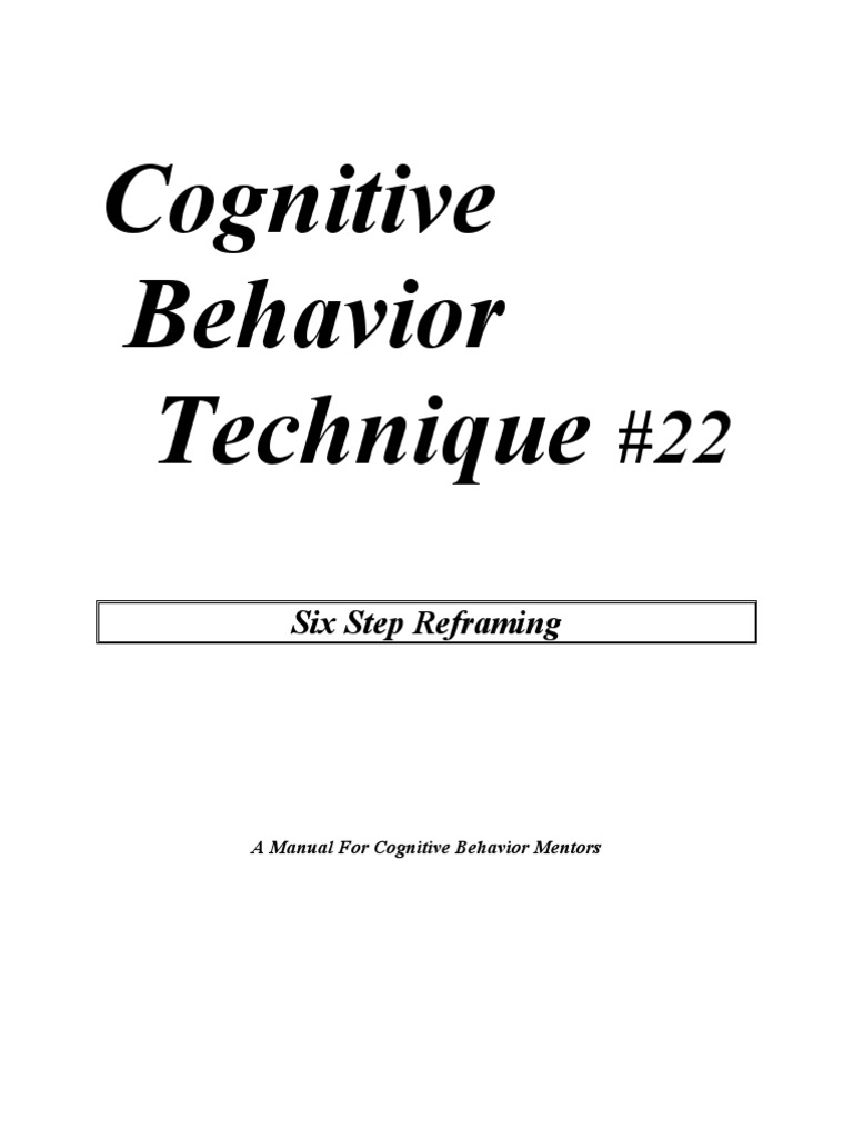 Six Steps Reframing | PDF | Neuropsychological Assessment | Behavioural ...