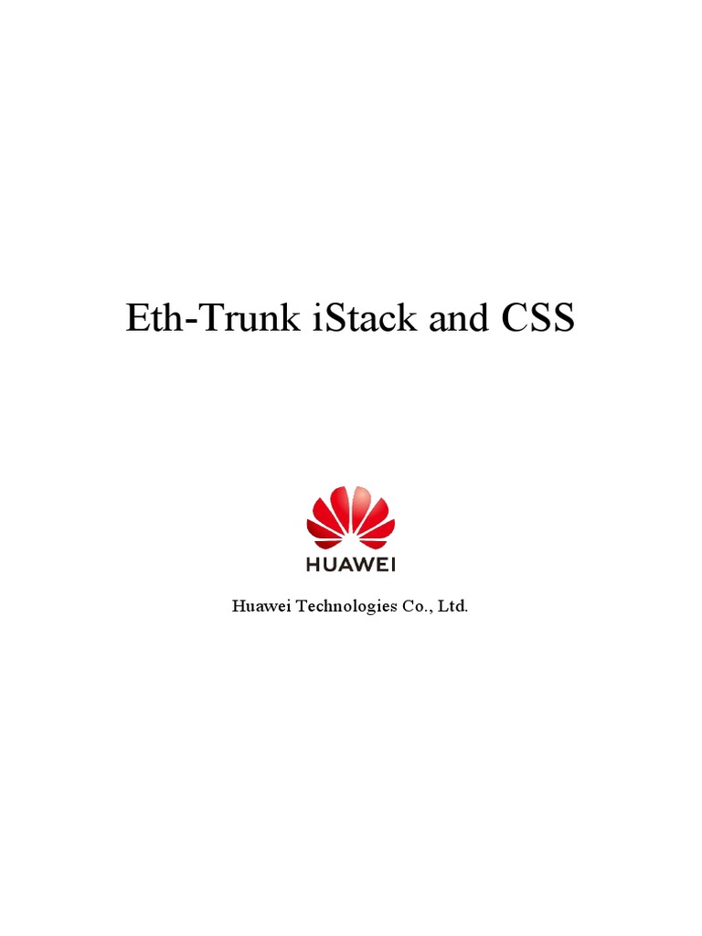 07 Eth-Trunk Istack and CSS | PDF | Network Switch | Computer Network