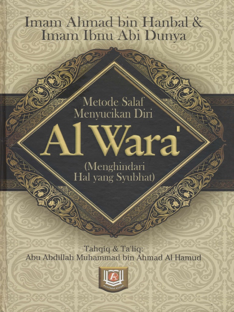 AL WARA-Menghindari Hal Yang Syubhat Dan Metode Salaf Menyucikankan Diri (Hadith Hadits Hadis ...