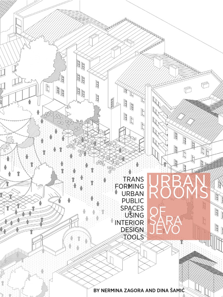 N.Zagora D.Samic Urban Rooms of Sarajevo Transforming Urban Public ...