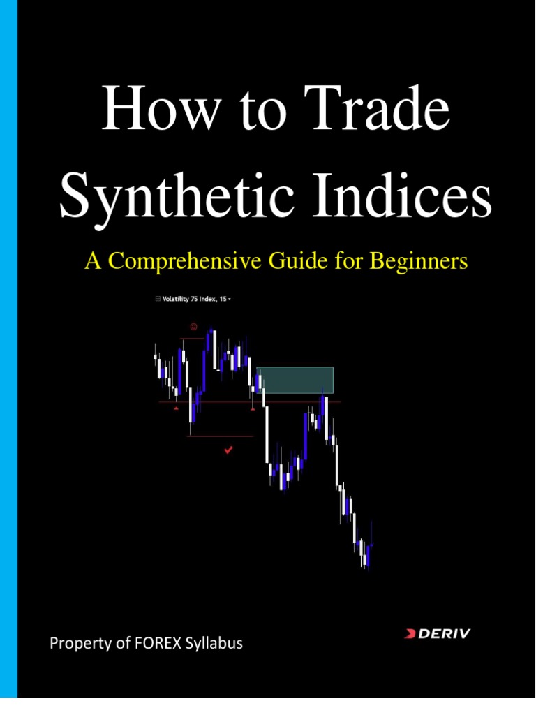 How To Trade Synthetic Indices A Comprehensive Guide For Beginners ...