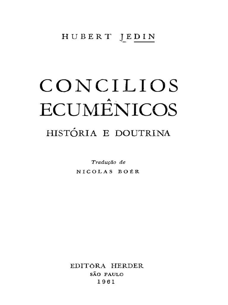 Hubert Jedin - Concílios Ecumênicos - Historia e Doutrina | PDF ...