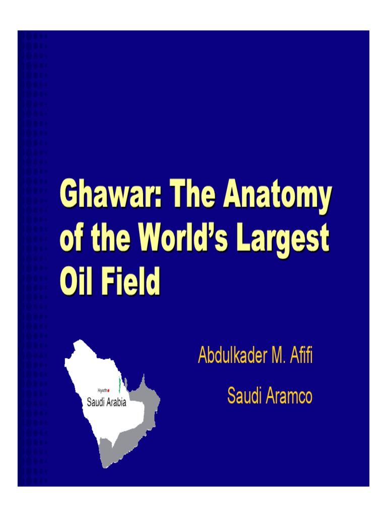 Ghawar Oil Field | PDF | Petroleum Reservoir | Limestone