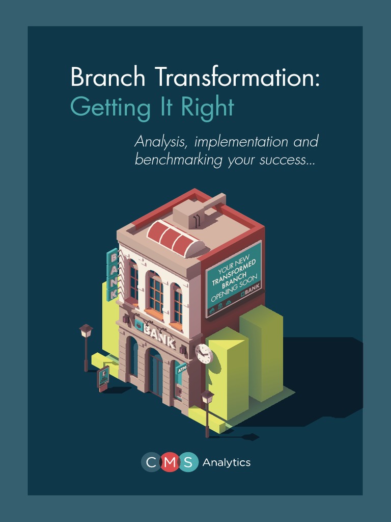 Branch Transformation:: Getting It Right | PDF | Banks | Automated ...