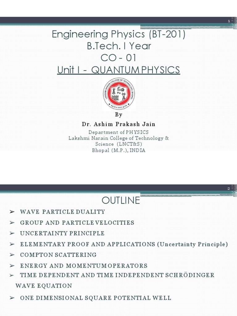 Engineering Physics (BT-201) B.Tech. I Year CO - 01 Unit I - Quantum ...