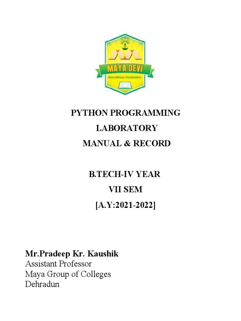 Python Programming Laboratory Manual & Record: Assistant Professor Maya Group of Colleges ...