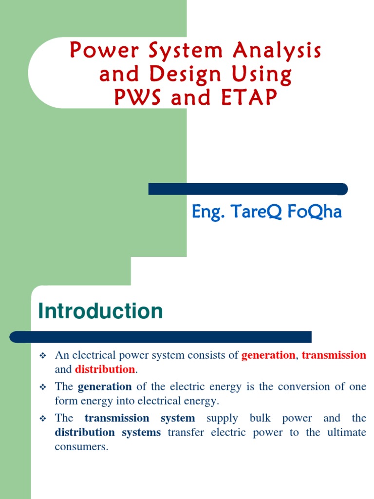 Power System Analysis and Design Using Pws and Etap: Eng. Tareq Foqha | PDF | Electric Power ...