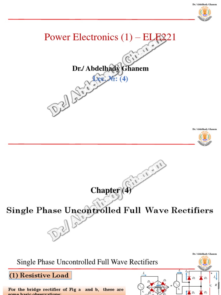 Power Electronics (1) - ELE221: DR./ Abdelhady Ghanem | PDF | Rectifier | Computer Engineering