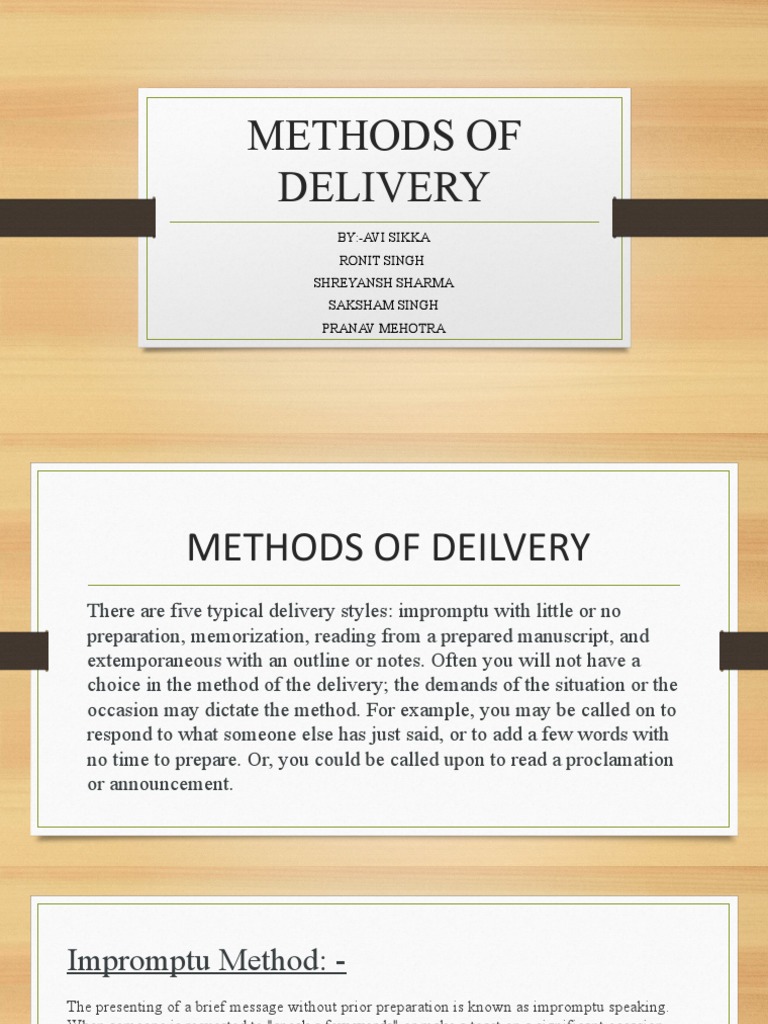 Methods of Delivery: By:-Avi Sikka Ronit Singh Shreyansh Sharma Saksham ...