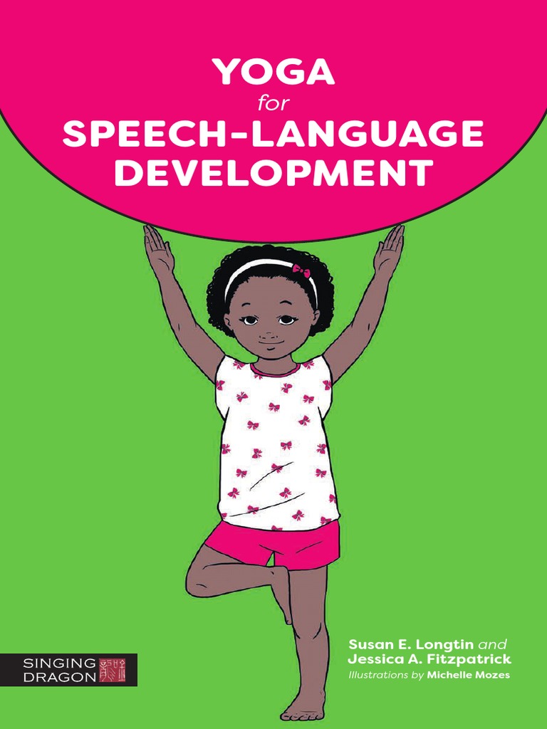 034 Yoga For Speech-Language Development (Longtin) - FuturoFono | PDF ...