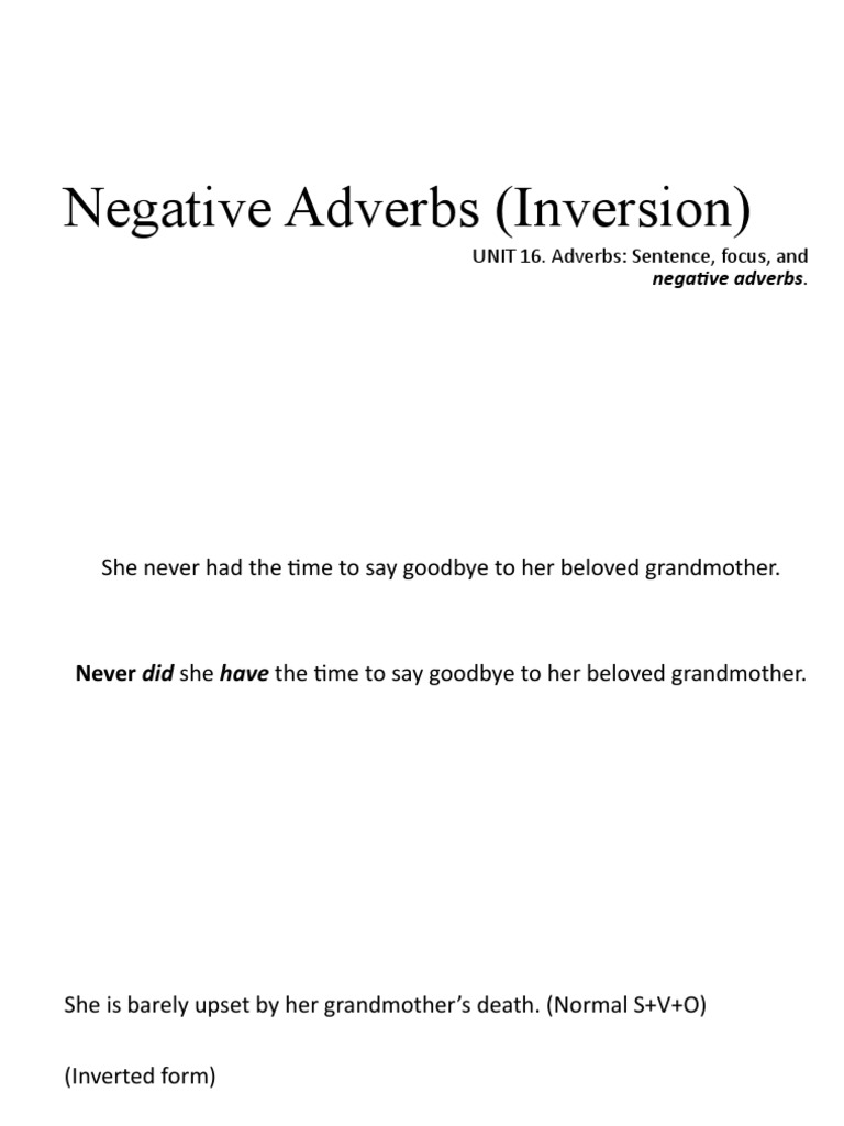 UNIT 16. Grammar Note 3. Negative Adverbs (Inversion) | PDF