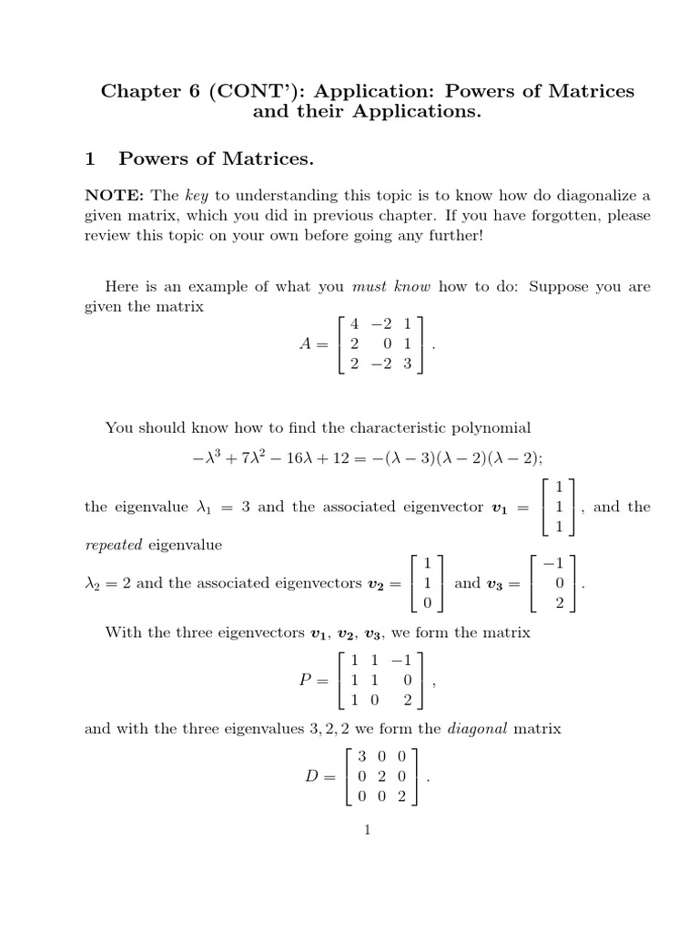 Chapter 6 (CONT') : Application: Powers of Matrices and Their Applications. 1 Powers of Matrices ...