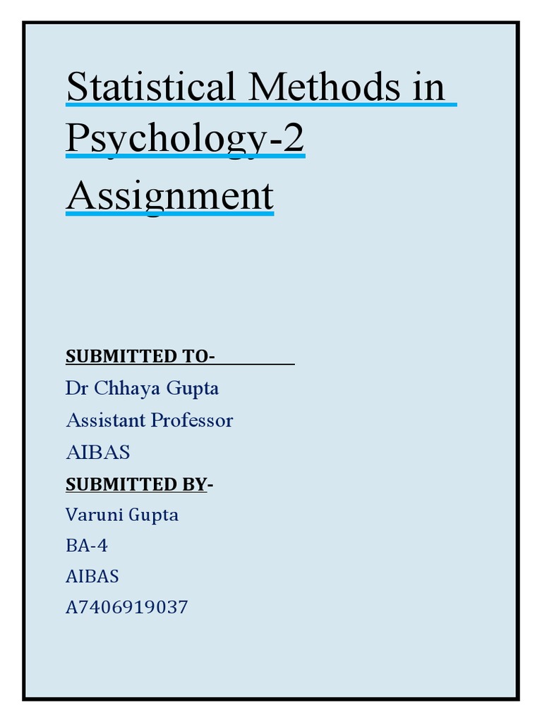 Statistical Methods in Psychology-2 Assignment: DR Chhaya Gupta ...