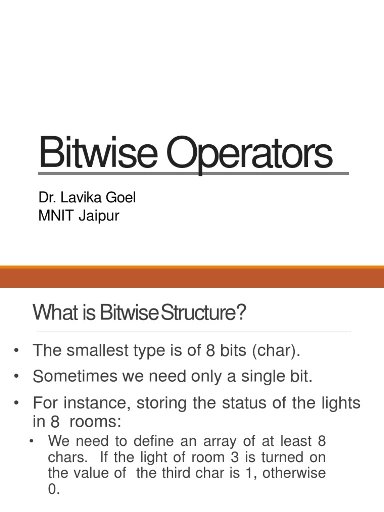 Bitwise Operators: Dr. Lavika Goel MNIT Jaipur | PDF | Computer Science ... Bitwise Operators: Dr. Lavika Goel MNIT Jaipur | PDF | Computer Science ...