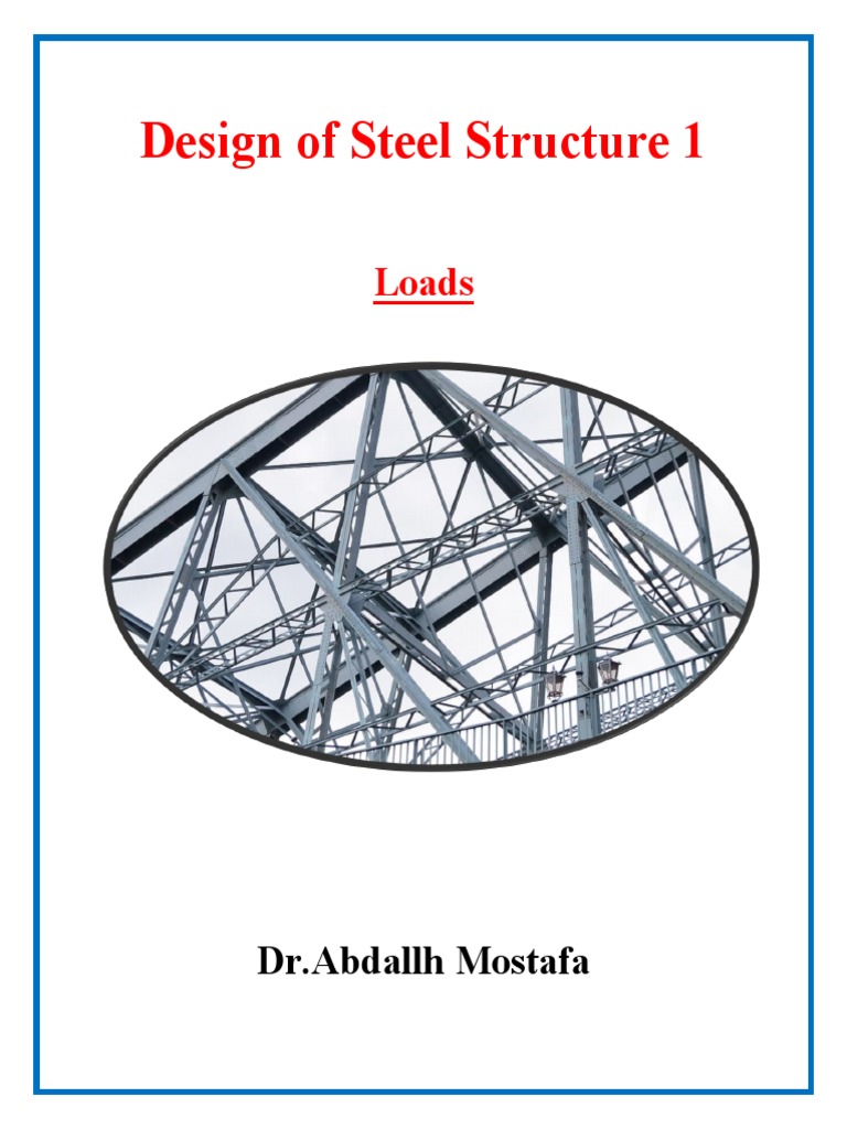 Design of Steel Structure 1: Loads | PDF | Structural Load | Mechanics