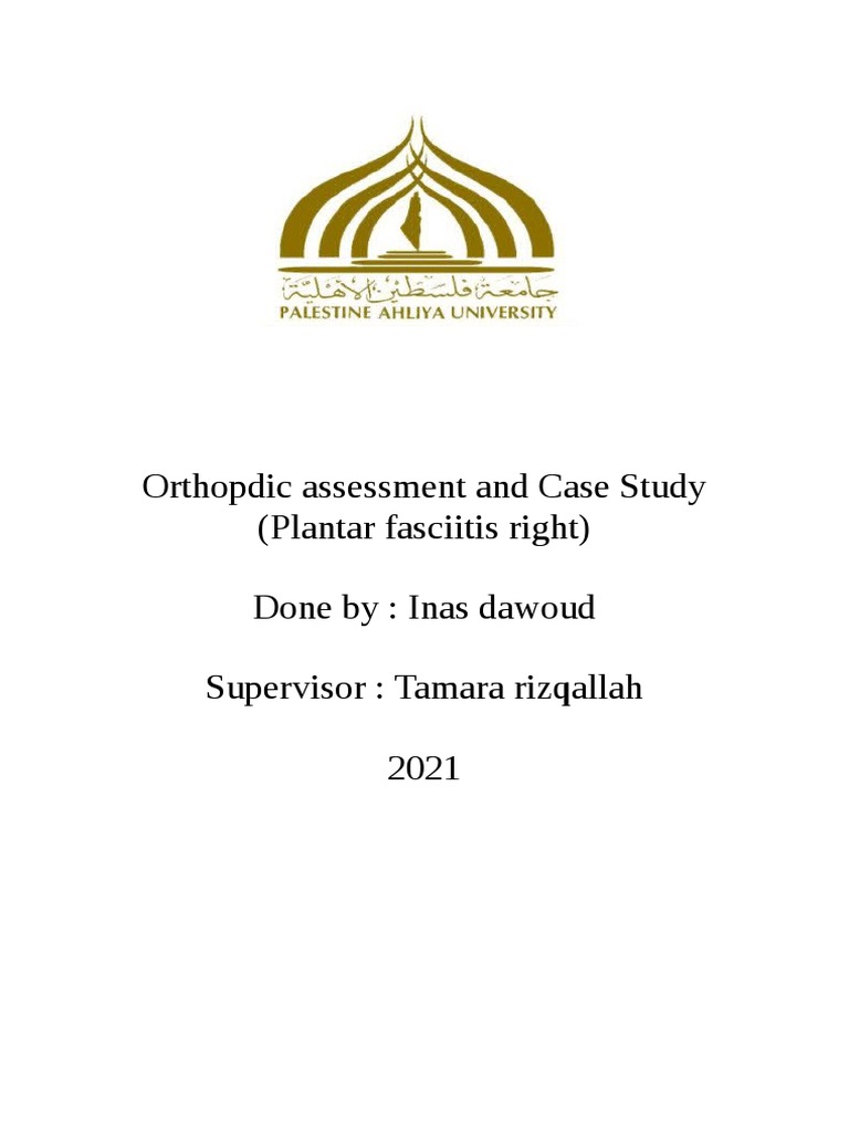 A Comprehensive Case Study of Plantar Fasciitis: Assessment, Diagnosis ...