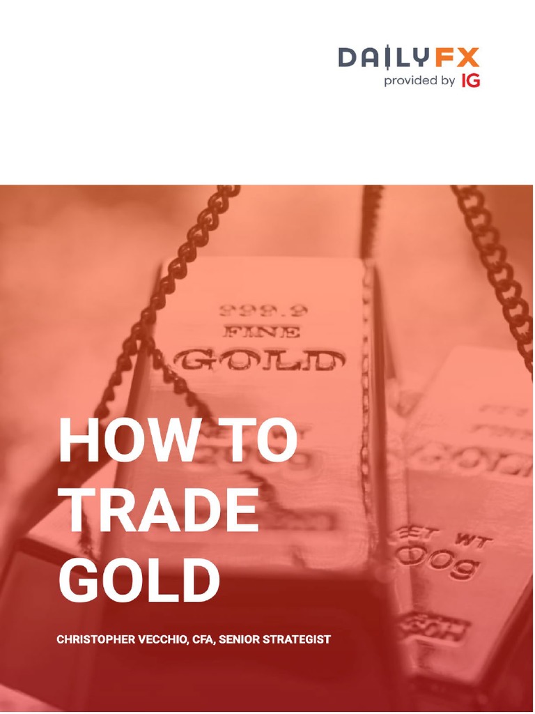 How To Trade Gold | PDF | Interest Rates | Inflation