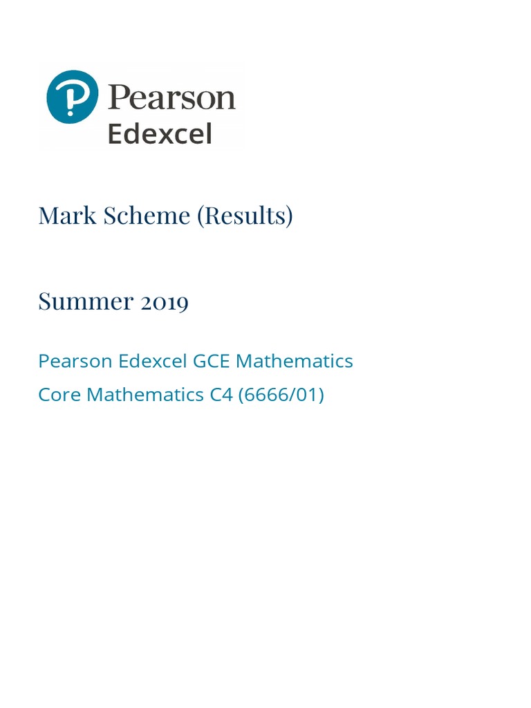 Mark Scheme (Results) Summer 2019: Pearson Edexcel GCE Mathematics Core ...