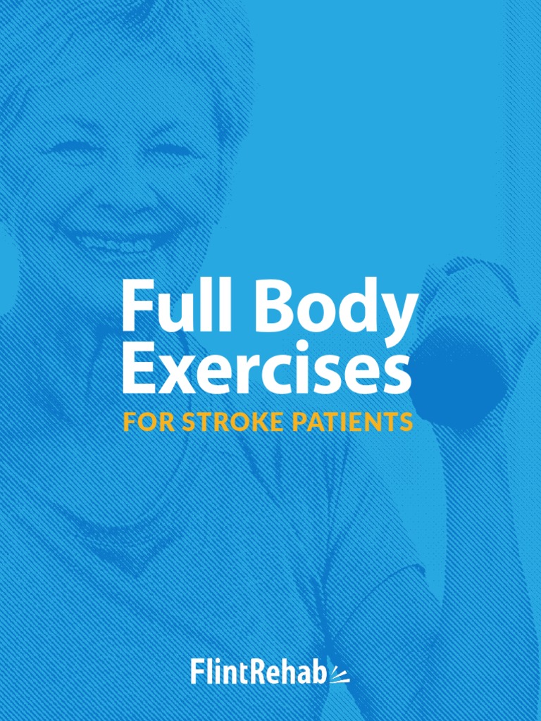 Full Body Exercises: For Stroke Patients | PDF | Anatomical Terms Of ...