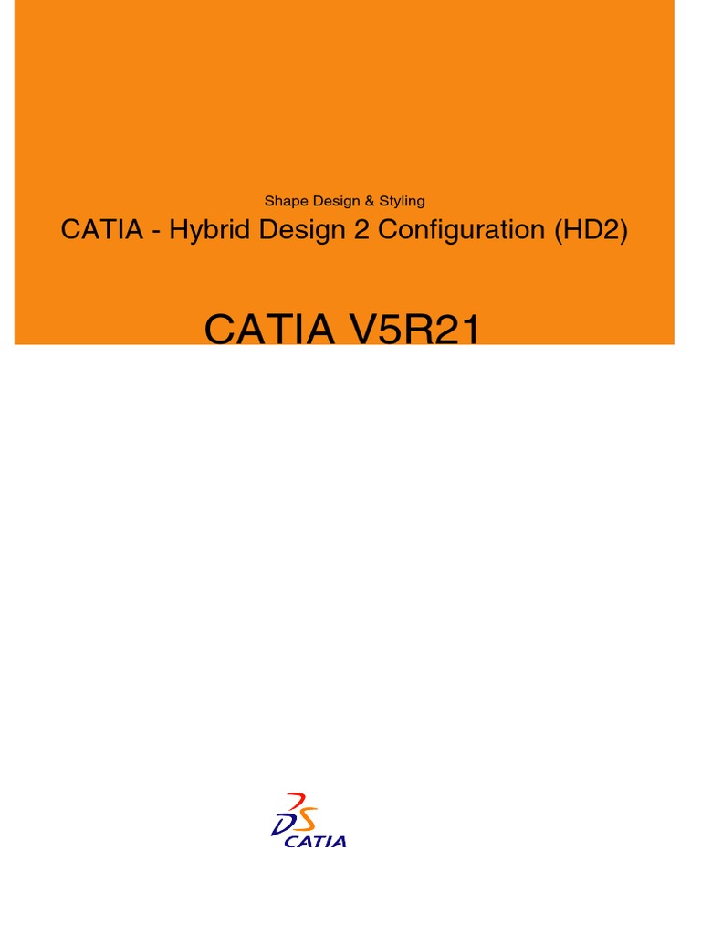 Catia V5R21: CATIA - Hybrid Design 2 Configuration (HD2) | PDF | Product Lifecycle | Computer ...