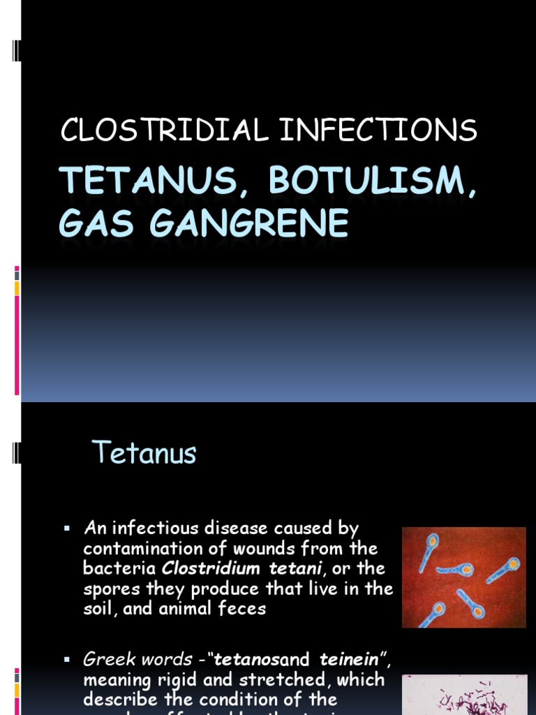 Clostridial Infections: Tetanus, Botulism, Gas Gangrene | PDF ...