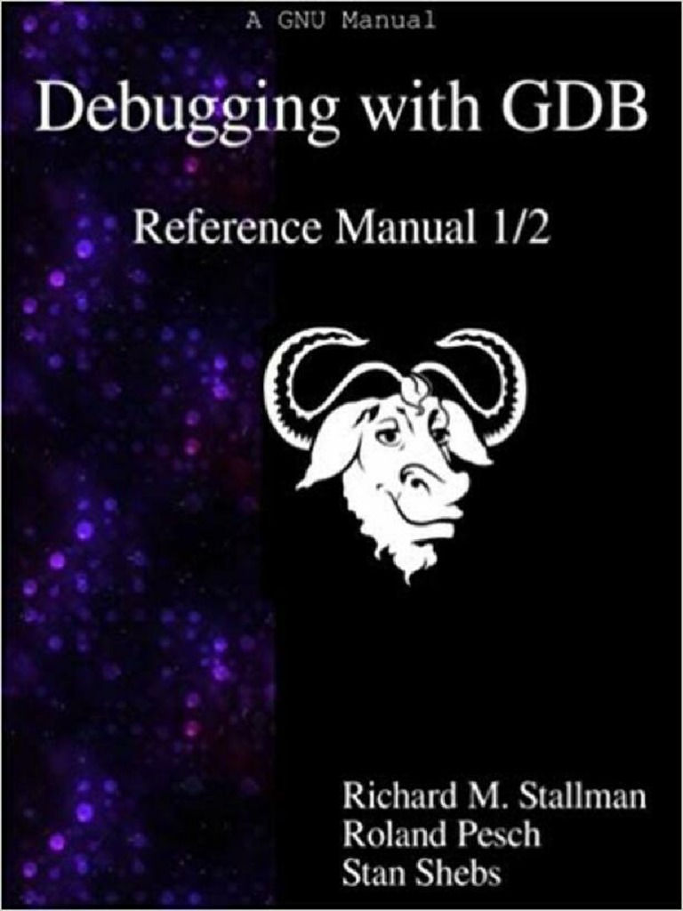 Debugging With GDB v8.3.1 by Richard Stallman, Roland Pesch, Stan Shebs | PDF | Gnu | Free Software