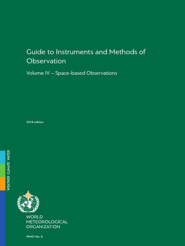 Guide To Instruments and Methods of Observation: Volume IV - Space ...