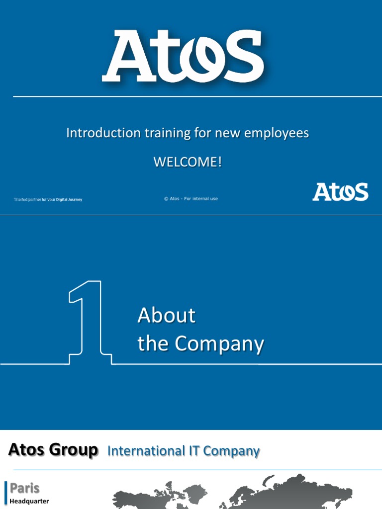 Introduction Training For New Employees Welcome!: © Atos - For Internal ...