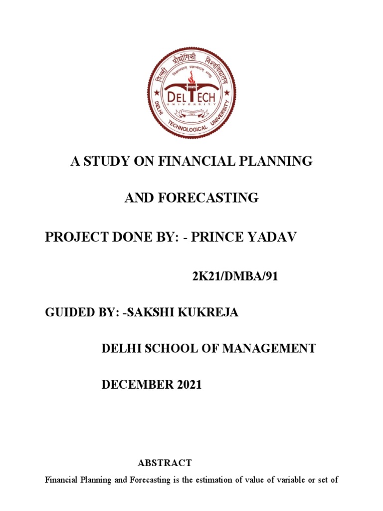 A Study On Financial Planning and Forecasting Project Done By: - Prince ...